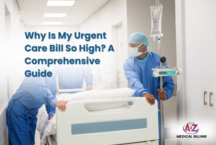 Why is my Urgent Care Bill so High: A Guide to Save Money
